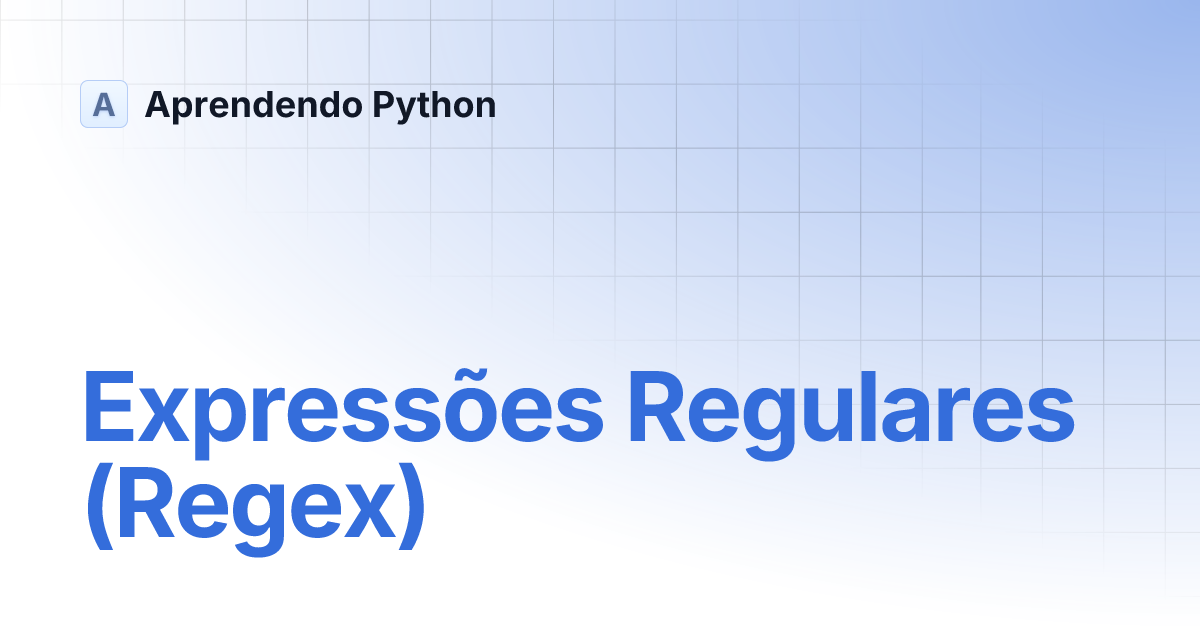 Expressões Regulares Regex Aprendendo Python