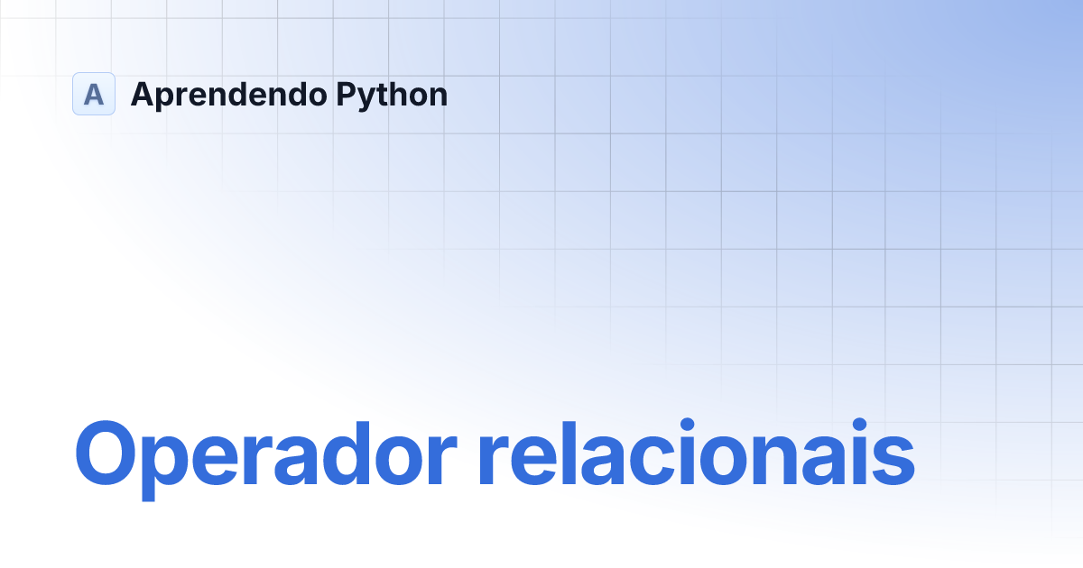 Operador relacionais | Aprendendo Python