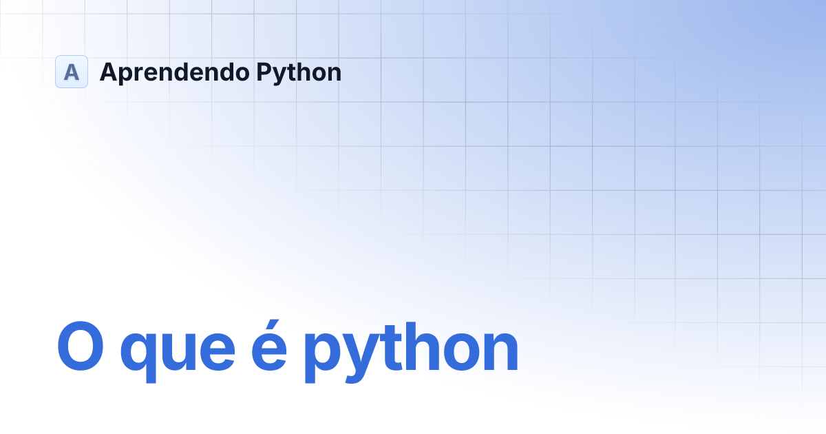 O que é python | Aprendendo Python